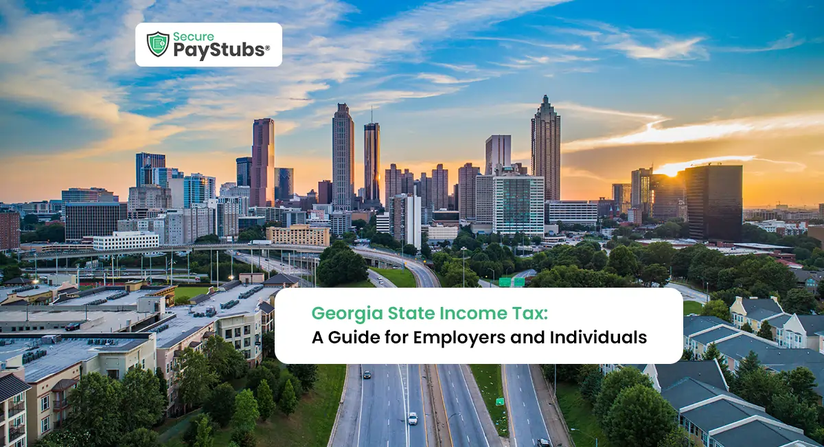 Georgia State Income Tax Guide for Employers & Individuals